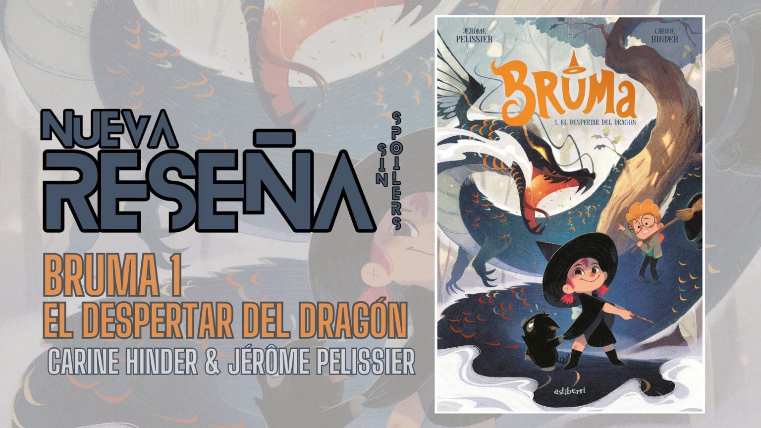 Reseña de BRUMA 1, EL DESPERTAR DEL DRAGÓN de Carine Hinder y Jérôme ...