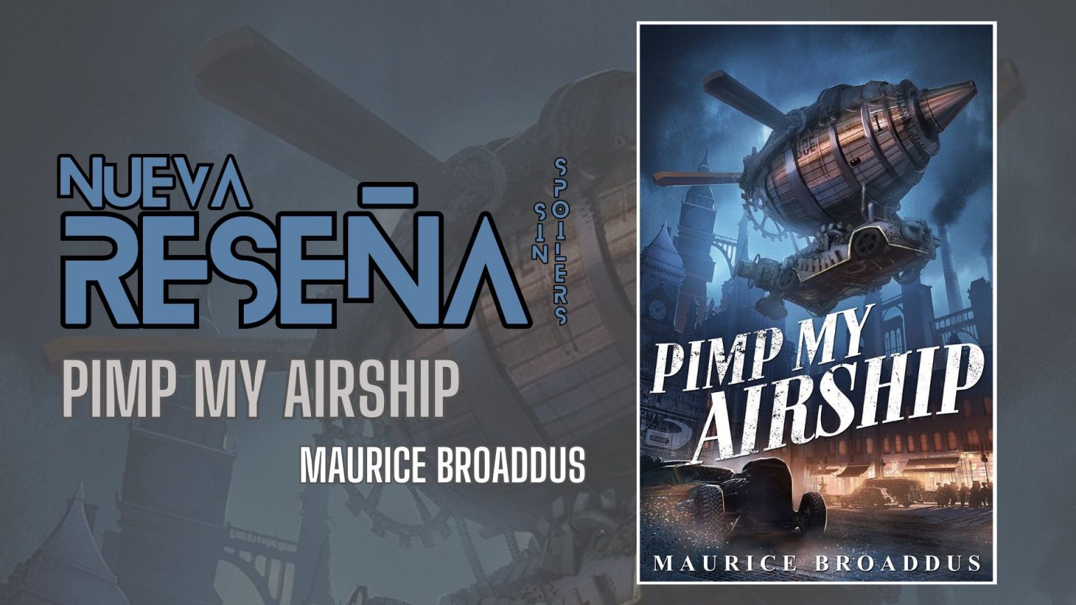 Reseña de PIMP MY AIRSHIP de Maurice Broaddus y publicada por Apex Book ...